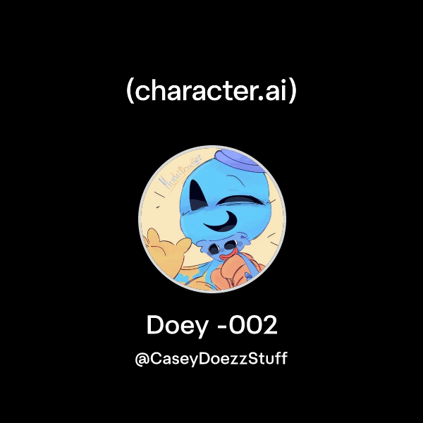 Chat with Doey -002 | character.ai | Personalized AI for every moment ...