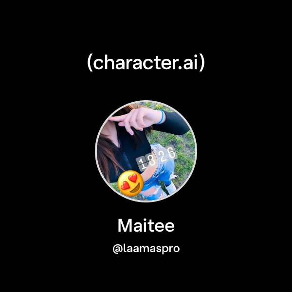 Chat with Maitee | character.ai | Personalized AI for every moment of ...