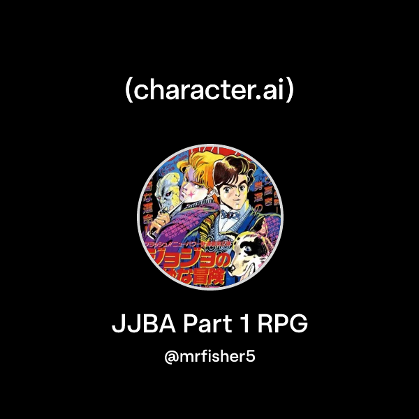 Chat with JJBA Part 1 RPG | character.ai | AI Chat, Reimagined–Your ...