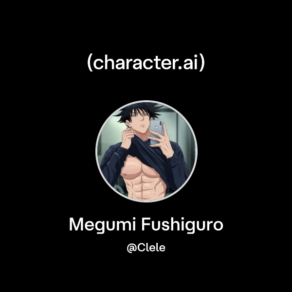 Chat with Megumi Fushiguro | character.ai | Personalized AI for every moment of your day