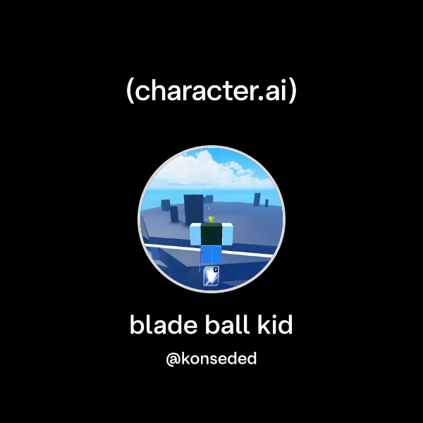 Chat with blade ball kid | character.ai | AI Chat, Reimagined–Your ...