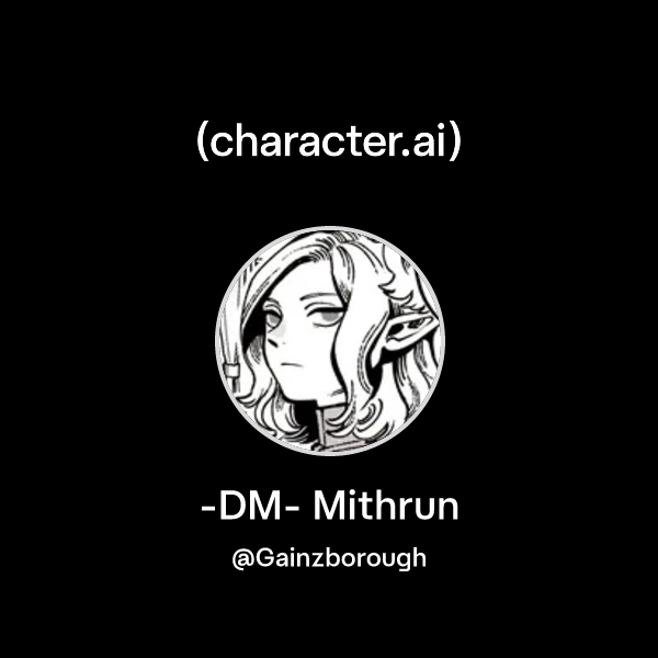 Chat with -DM- Mithrun | character.ai | AI Chat, Reimagined–Your Words ...