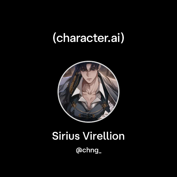 Chat with Sirius Virellion | character.ai | AI Chat, Reimagined–Your ...