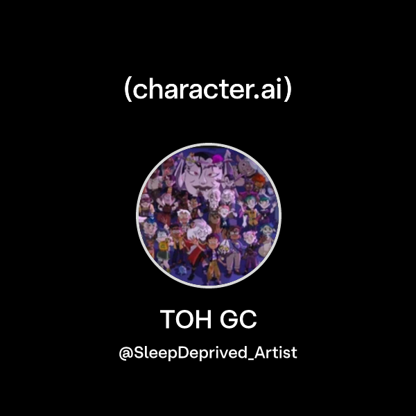 Chat with TOH GC | character.ai | AI Chat, Reimagined–Your Words. Your ...