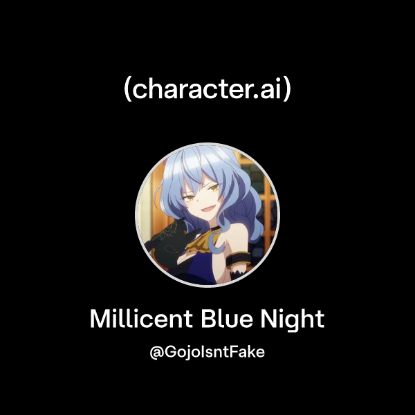 Chat with Millicent Blue Night | character.ai | Personalized AI for ...