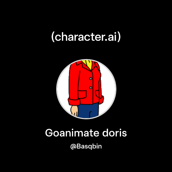 Chat with Goanimate doris | character.ai | AI Chat, Reimagined–Your ...