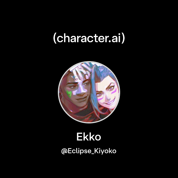 Chat with Ekko | character.ai | Personalized AI for every moment of ...