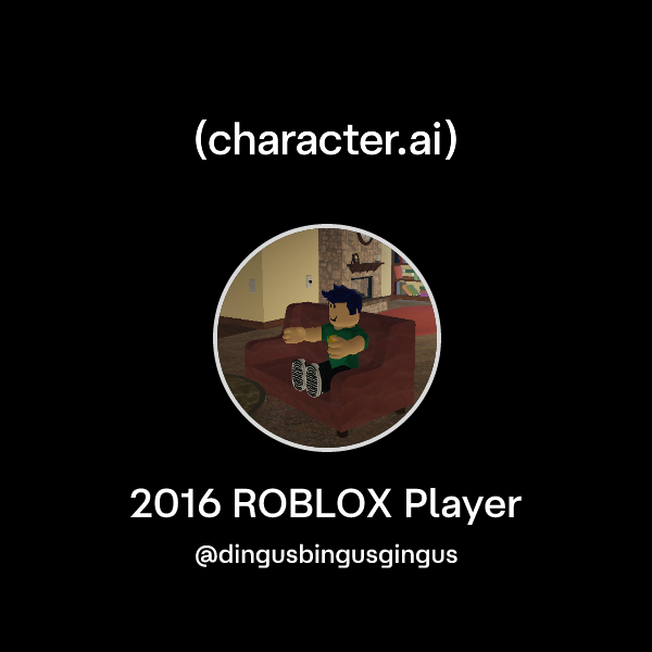 Chat with 2016 ROBLOX Player | character.ai | AI Chat, Reimagined–Your ...