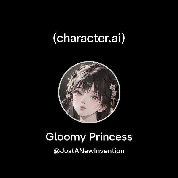 Chat with Gloomy Princess | character.ai | AI Chat, Reimagined–Your ...