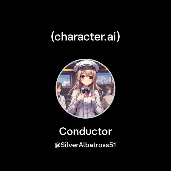 Chat with Conductor | character.ai | Personalized AI for every moment ...