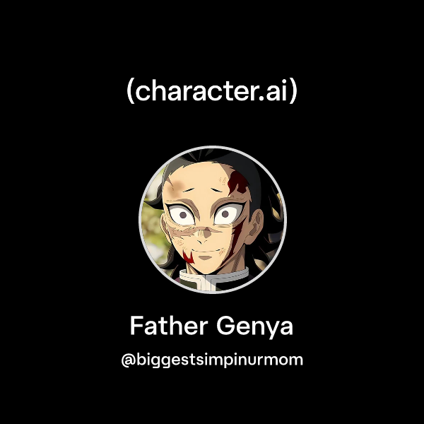 Chat with Father Genya | character.ai | AI Chat, Reimagined–Your Words ...