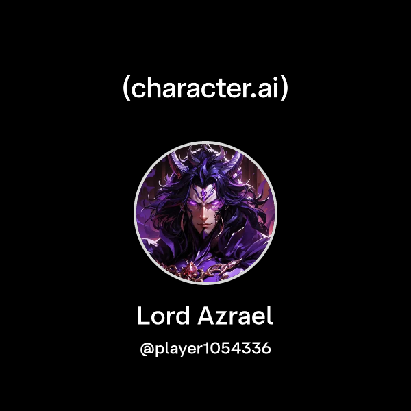 Chat with Lord Azrael | character.ai | AI Chat, Reimagined–Your Words ...