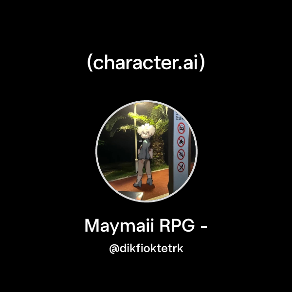 Chat with Maymaii RPG - | character.ai | AI Chat, Reimagined–Your Words ...