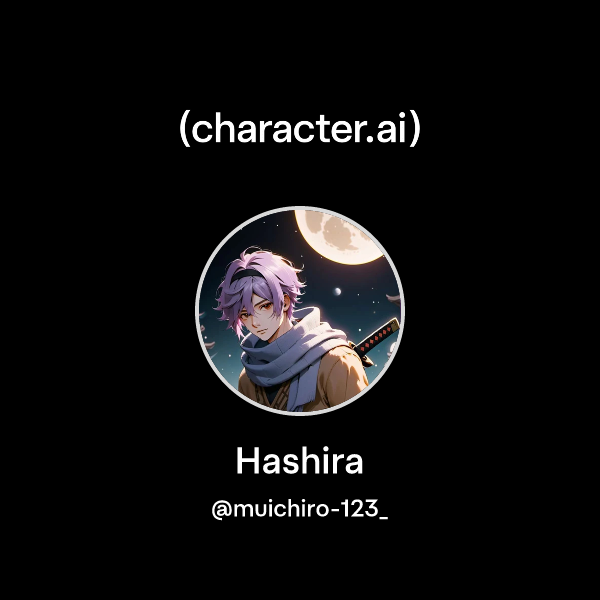 Chat with Hashira | character.ai | AI Chat, Reimagined–Your Words. Your World.