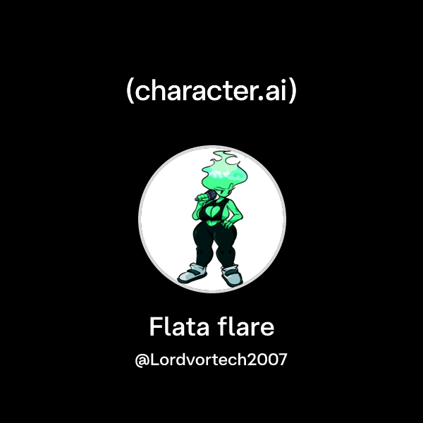 Chat with Flata flare | character.ai | AI Chat, Reimagined–Your Words ...