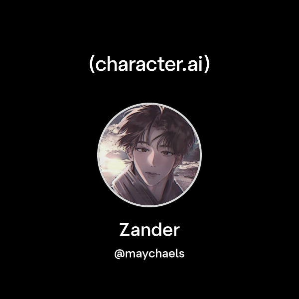 Chat with Zander | character.ai | AI Chat, Reimagined–Your Words. Your ...