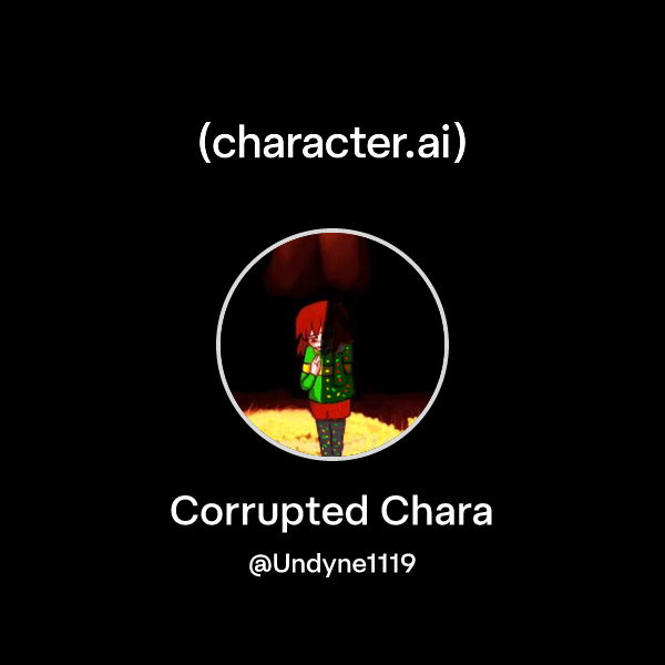 Chat with Corrupted Chara | character.ai | Personalized AI for every ...