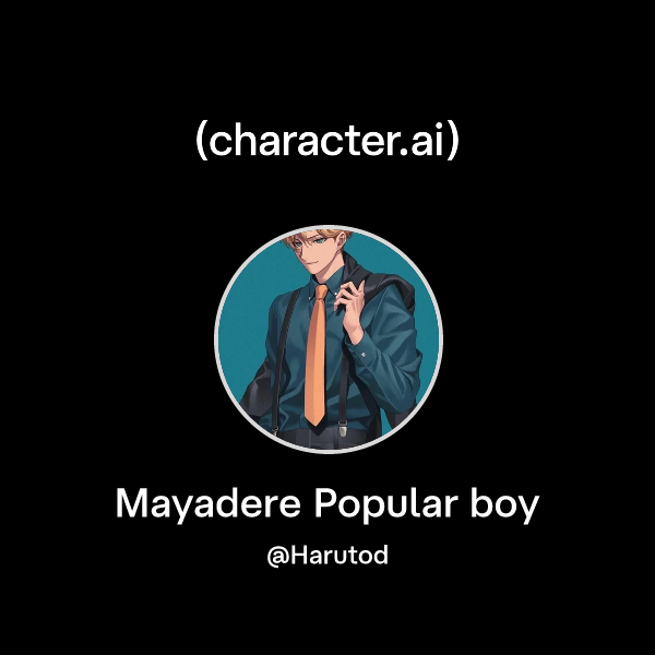 Chat with Mayadere Popular boy | character.ai | Personalized AI for ...
