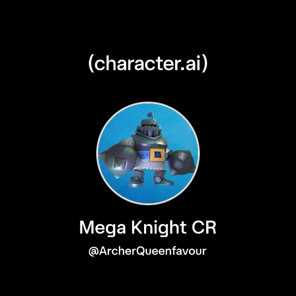 Chat with Mega Knight CR | character.ai | Personalized AI for every ...