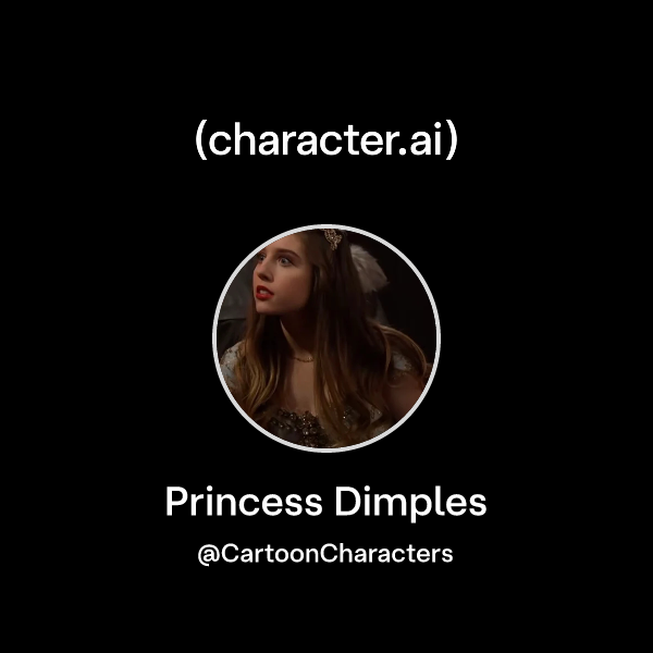 Chat with Princess Dimples | character.ai | Personalized AI for every ...