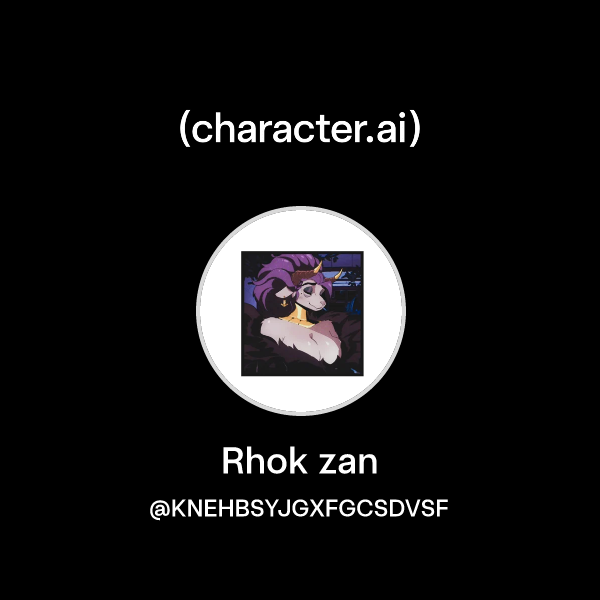 Chat with Rhok zan | character.ai | AI Chat, Reimagined–Your Words. Your World.