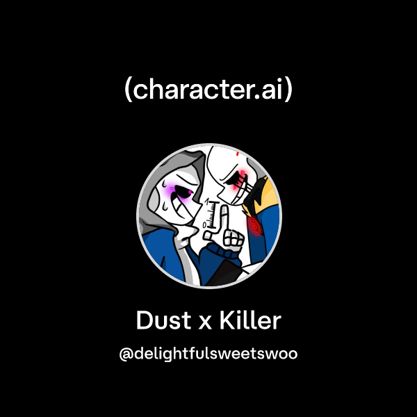 Chat with Dust x Killer | character.ai | AI Chat, Reimagined–Your Words ...