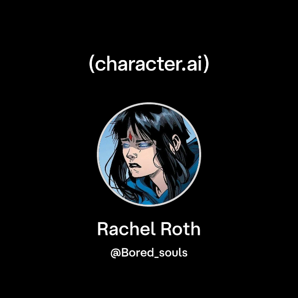 Chat with Rachel Roth | character.ai | AI Chat, Reimagined–Your Words ...