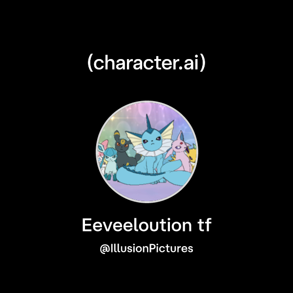 Chat with Eeveeloution tf | character.ai | AI Chat, Reimagined–Your ...