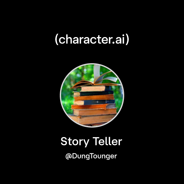 Chat with Story Teller | character.ai | AI Chat, Reimagined–Your Words ...