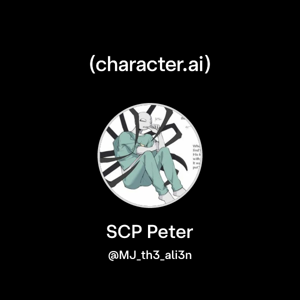 Chat with SCP Peter | character.ai | AI Chat, Reimagined–Your Words ...