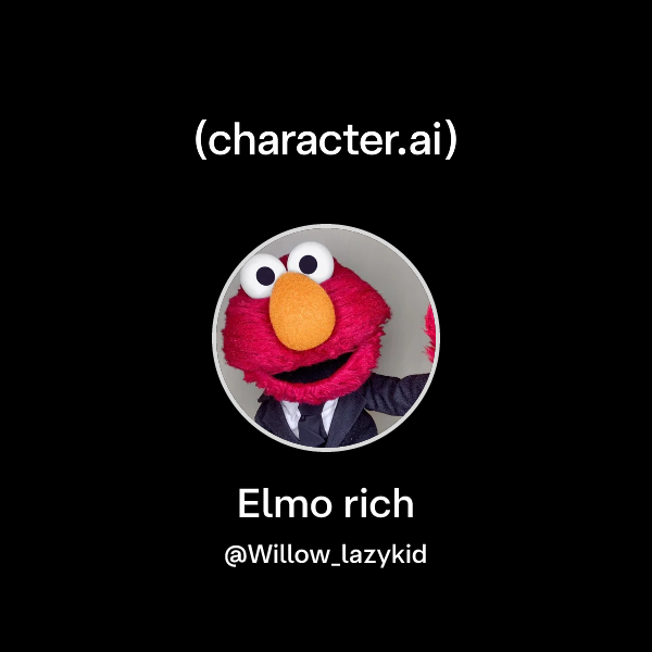 Chat with Elmo rich | character.ai | AI Chat, Reimagined–Your Words ...