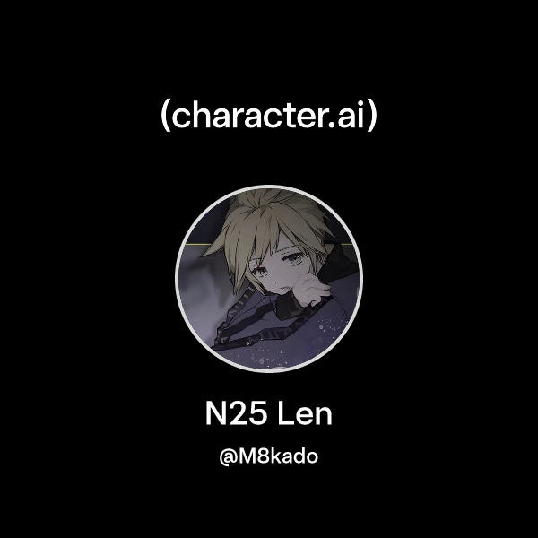 Chat with N25 Len | character.ai | AI Chat, Reimagined–Your Words. Your ...