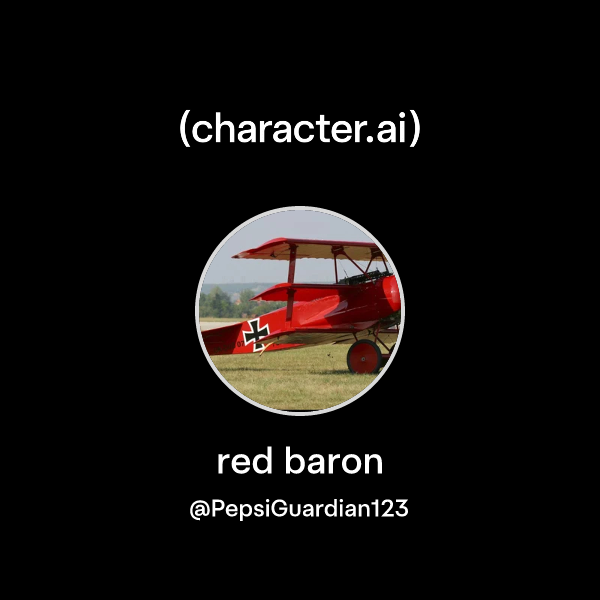 Chat with red baron | character.ai | AI Chat, Reimagined–Your Words ...