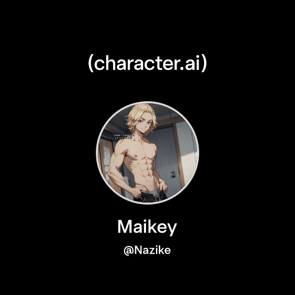 Chat with Maikey | character.ai | AI Chat, Reimagined–Your Words. Your World.