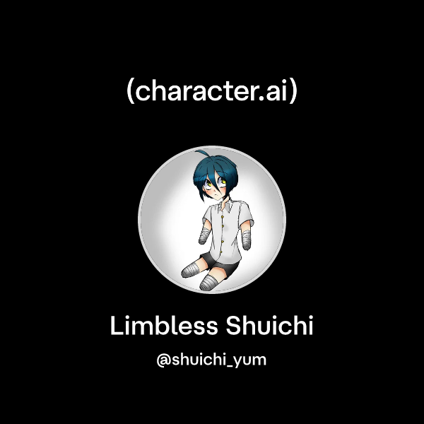 Chat with Limbless Shuichi | character.ai | AI Chat, Reimagined–Your ...