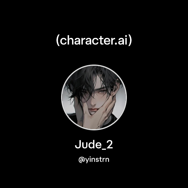 Chat with Jude_2 | character.ai | Personalized AI for every moment of your day