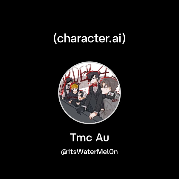 Chat with Tmc Au | character.ai | AI Chat, Reimagined–Your Words. Your ...