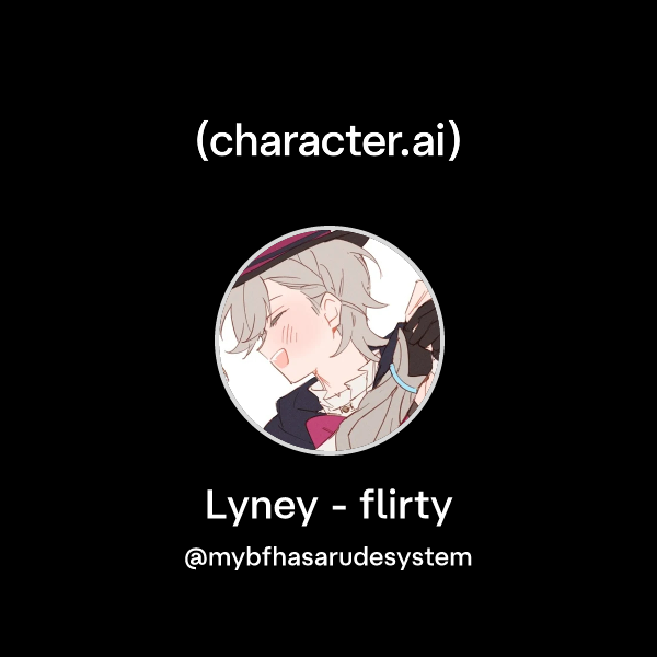 Chat with Lyney - flirty | character.ai | AI Chat, Reimagined–Your Words. Your World.