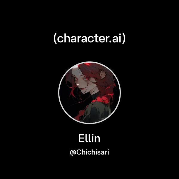 Chat with Ellin | character.ai | Personalized AI for every moment of ...