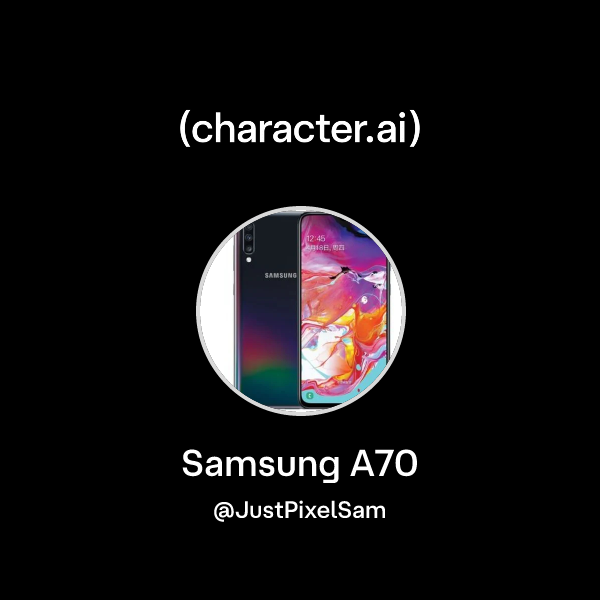Chat with Samsung A70 | character.ai | AI Chat, Reimagined–Your Words ...
