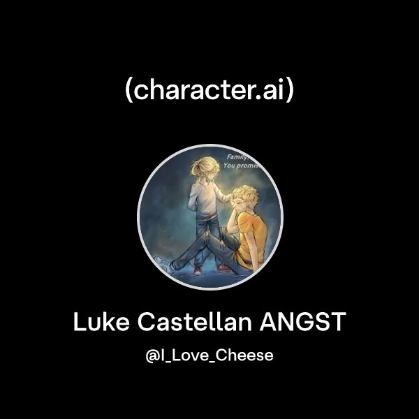 Chat with Luke Castellan ANGST | character.ai | AI Chat, Reimagined ...