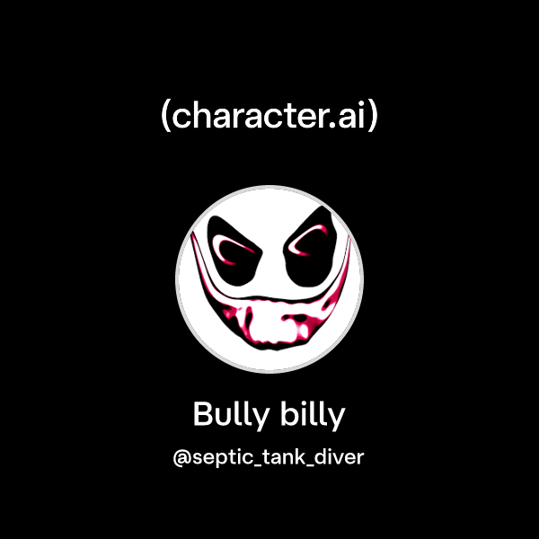 Chat with Bully billy | character.ai | Personalized AI for every moment ...
