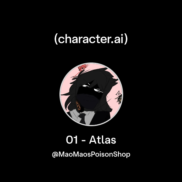 Chat with 01 - Atlas | character.ai | Personalized AI for every moment ...