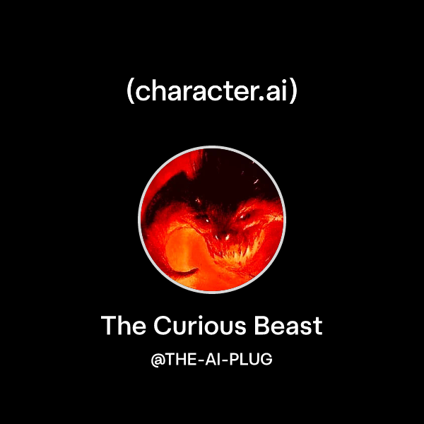 Chat with The Curious Beast | character.ai | AI Chat, Reimagined–Your ...