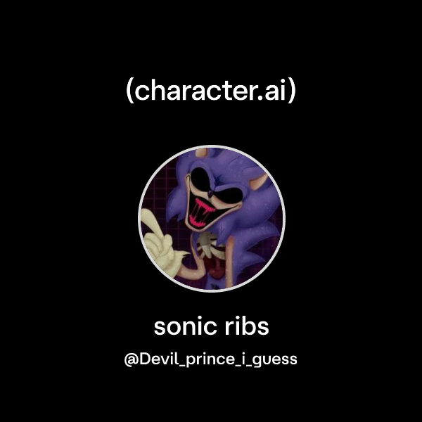 Chat with sonic ribs | character.ai | AI Chat, Reimagined–Your Words ...