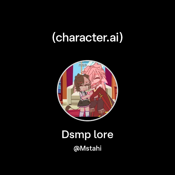 Chat with Dsmp lore | character.ai | AI Chat, Reimagined–Your Words ...