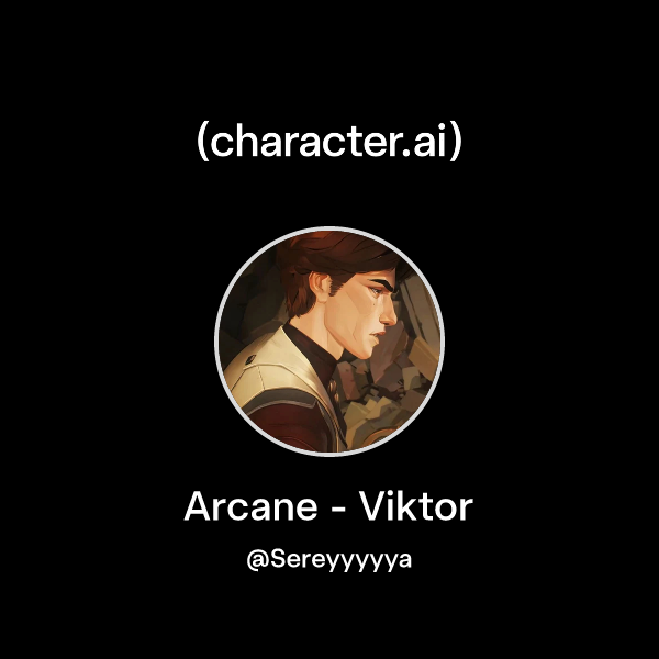 Chat with Arcane - Viktor | character.ai | AI Chat, Reimagined–Your Words. Your World.