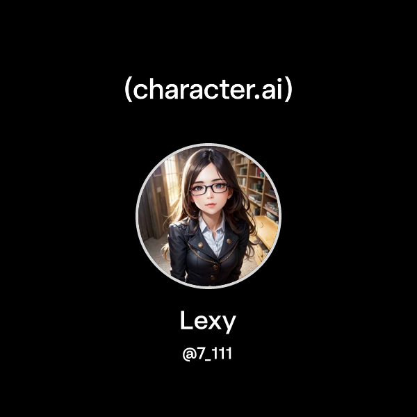 Chat with Lexy | character.ai | AI Chat, Reimagined–Your Words. Your World.