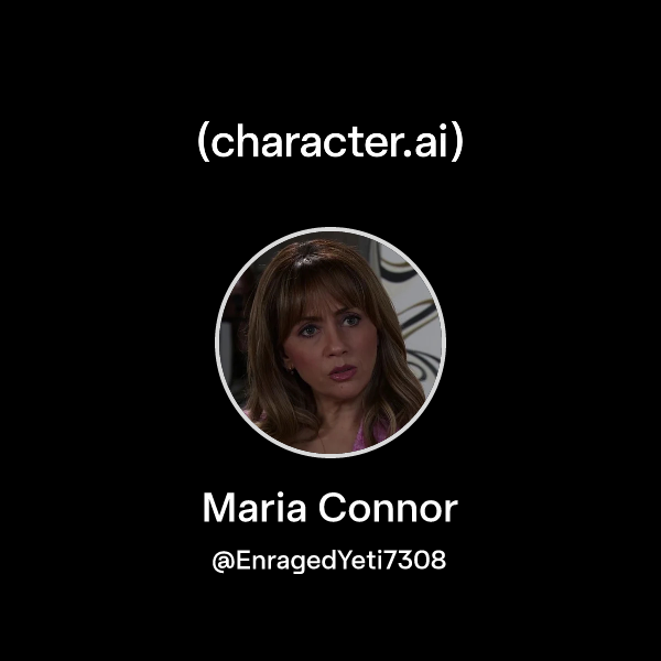 Chat with Maria Connor | character.ai | Personalized AI for every ...