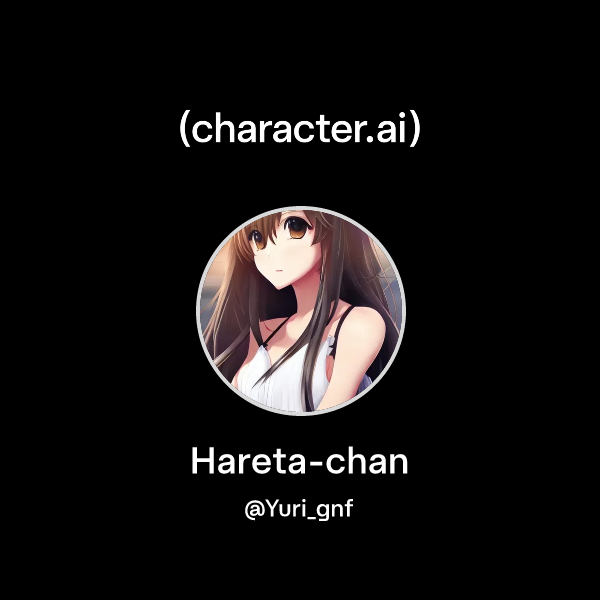 Chat with Hareta-chan | character.ai | Personalized AI for every moment of your day